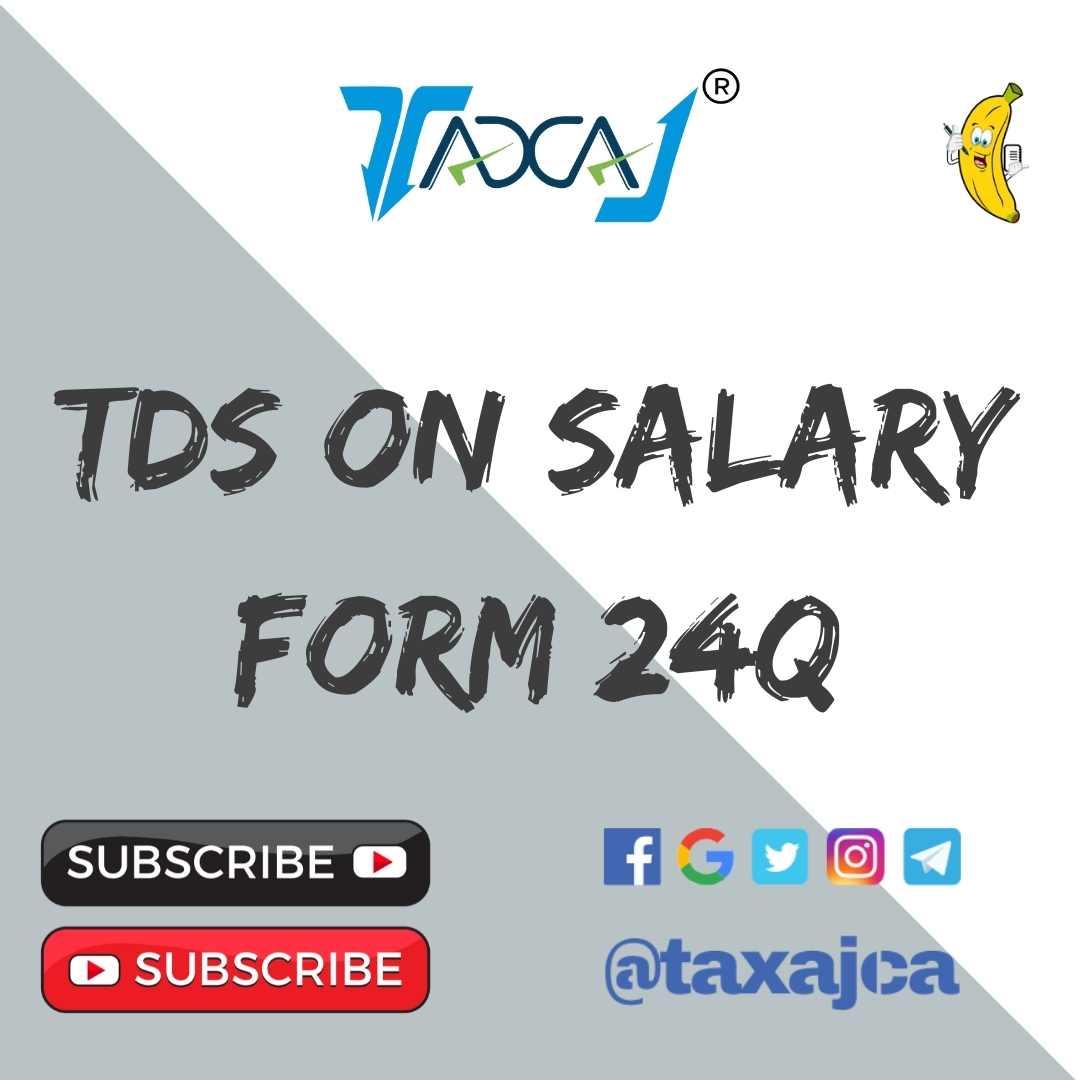 TDS Return on Salary Payment : Form 24Q