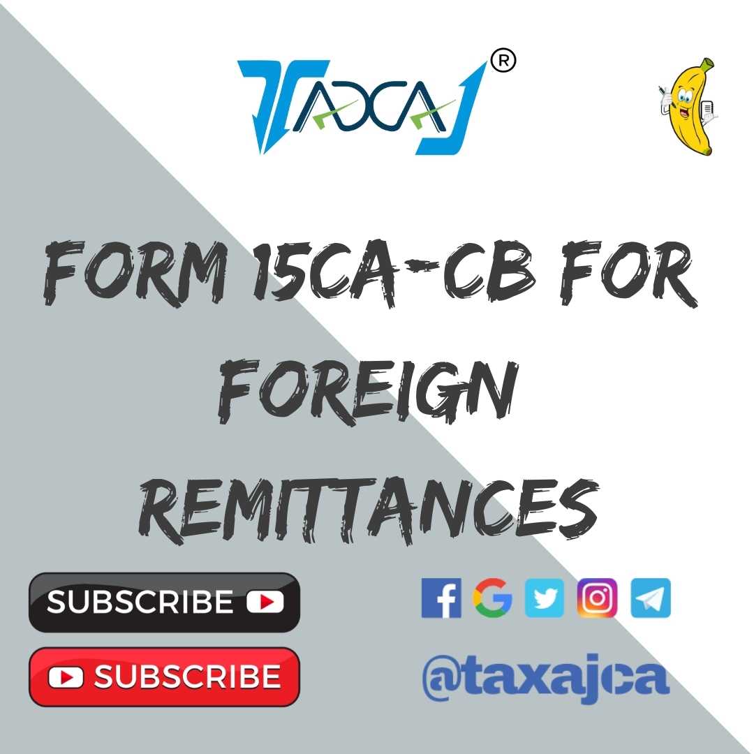 Form 15CA and 15CB for Foreign Remittances
