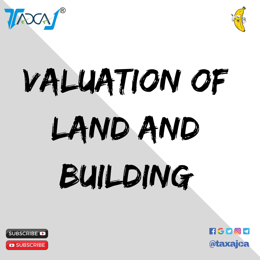 Valuation of Land & Building in India