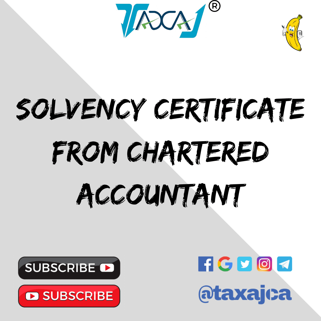 Solvency Certificate by CA | Solvency Certificate by Banks